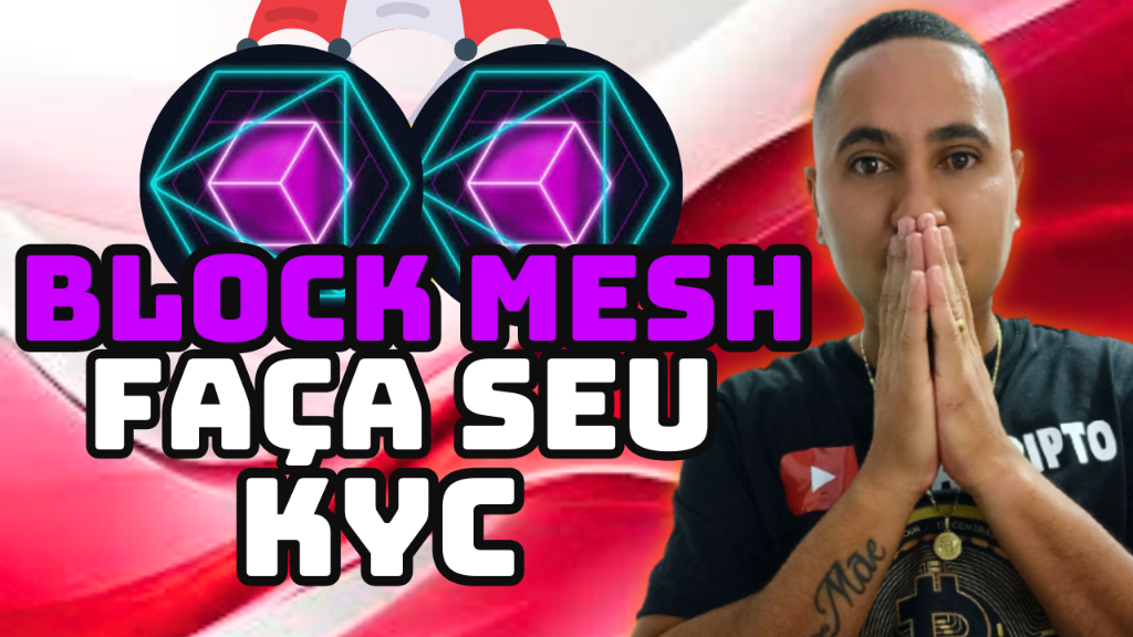 🛑CORRE🛑 FAÇA SEU KYC NO AIRDROP DEPIN BLOCK MESH - FALTA APENAS ALGUNS ...