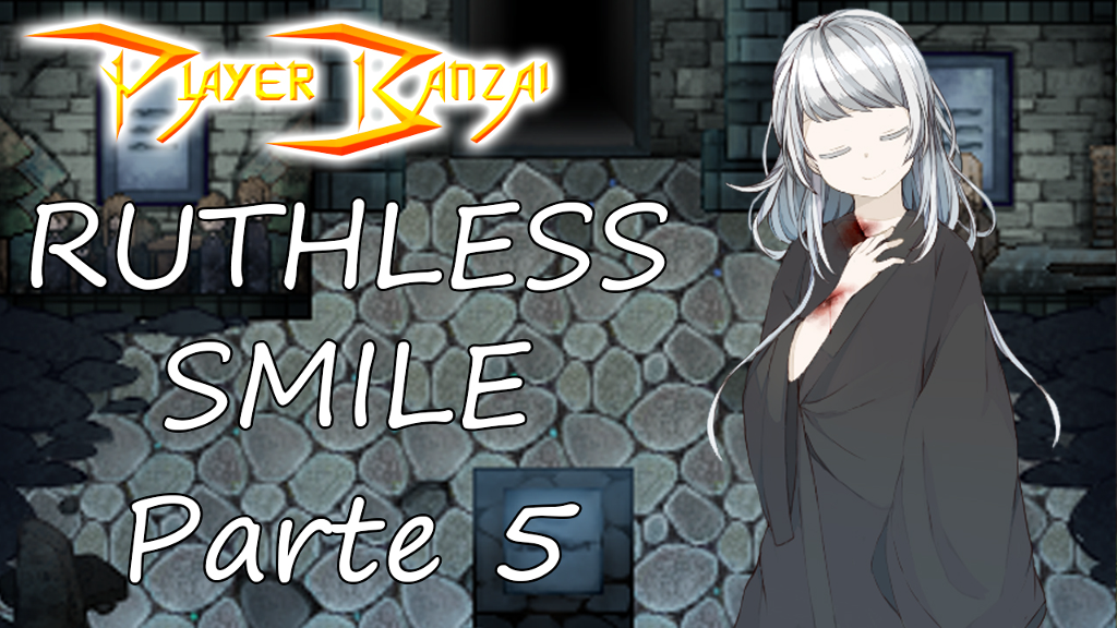 Ruthless Smile - Gameplay Game RPG Maker PT-BR - Parte 5 - COS.TV