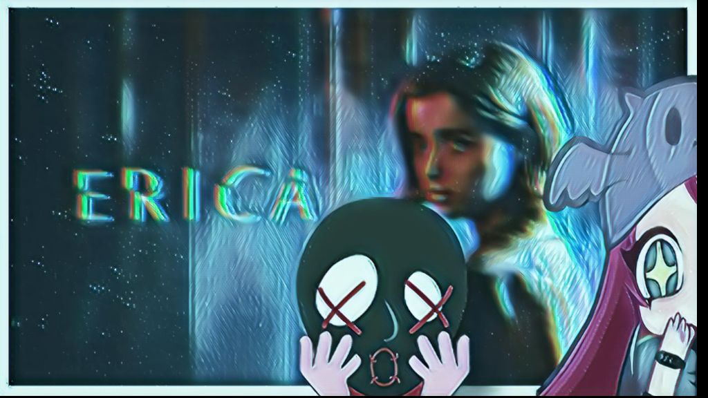 ERICA 8 | ERICA #pekinezgarcia #bware #thriller #horror #terror #react ...