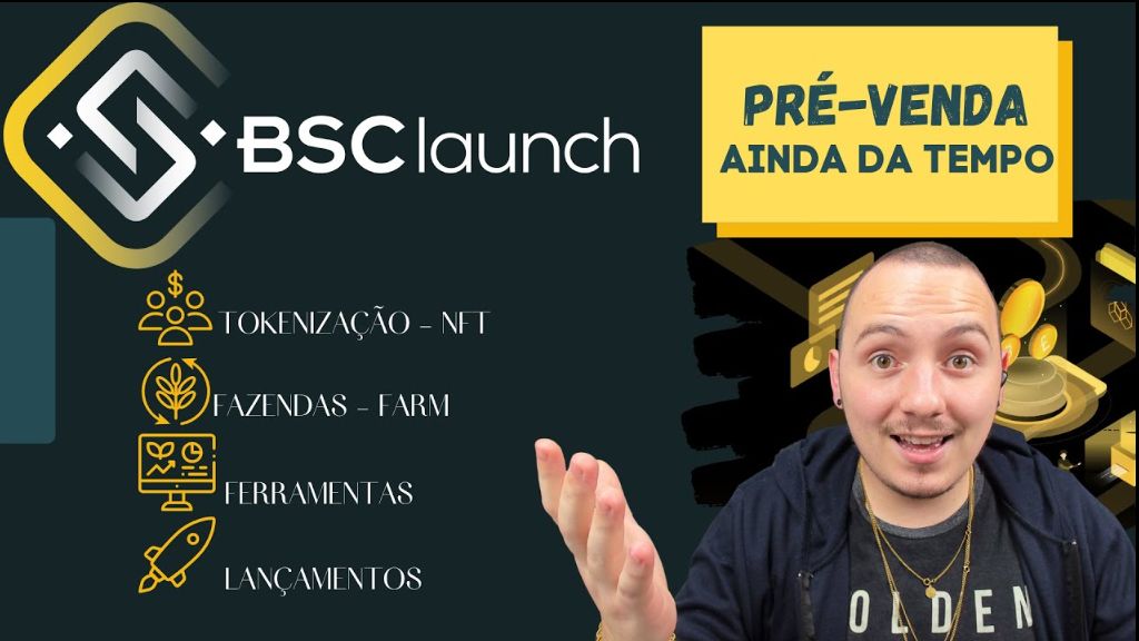 🛑 - BSC LAUNCH, FARM, FERRAMENTAS, LANÇAMENTOS.. CORRE QUE DA TEMPO ...