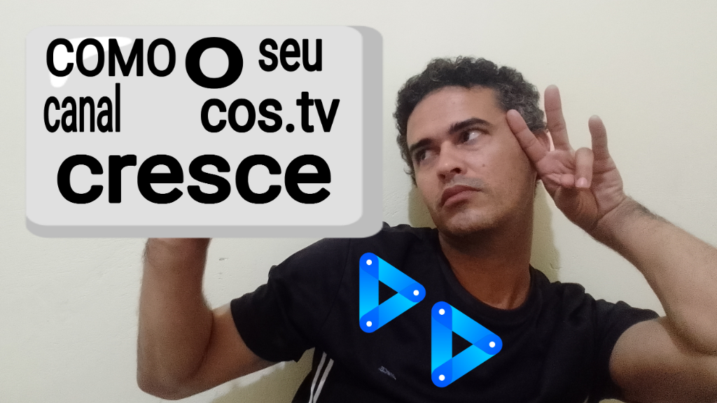 Como crescer o seu canal na cos.tv - COS.TV