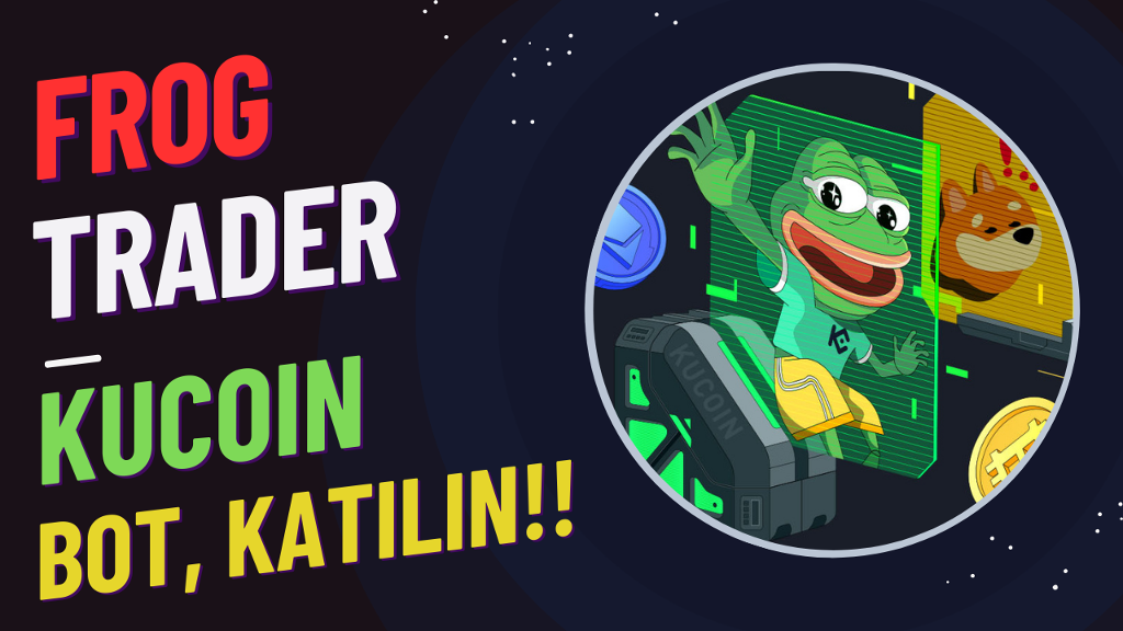 Frog Trader Kucoin Borsası Botu / Hele Ki DOGS Bot 90$ Kazandırmışken ...