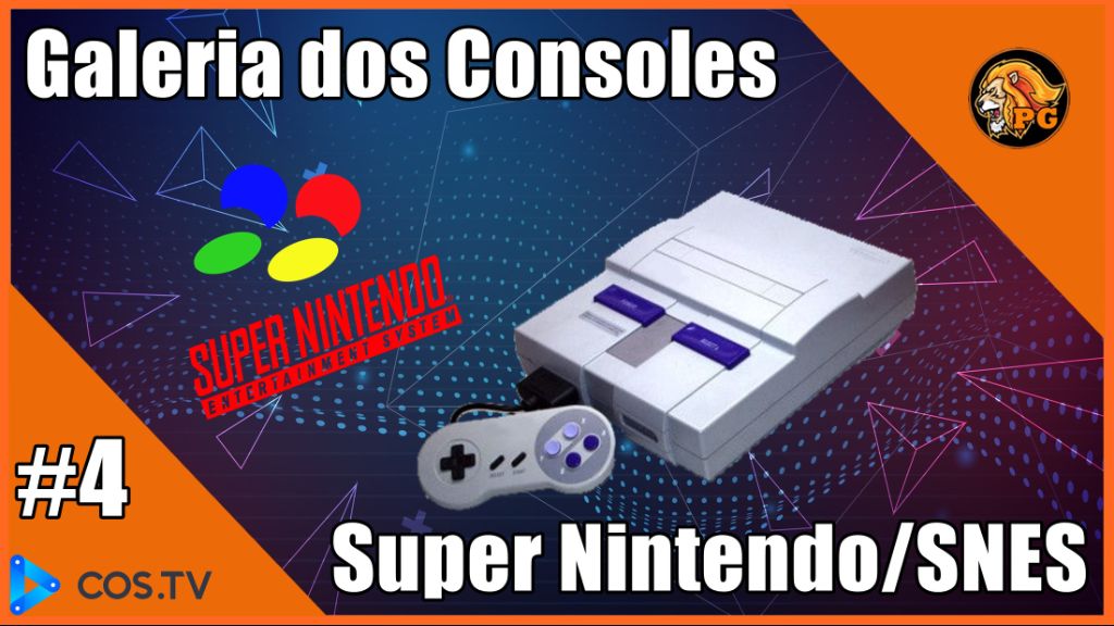 Galeria dos Consoles Episódio 04 - Super Nintendo / SNES - COS.TV