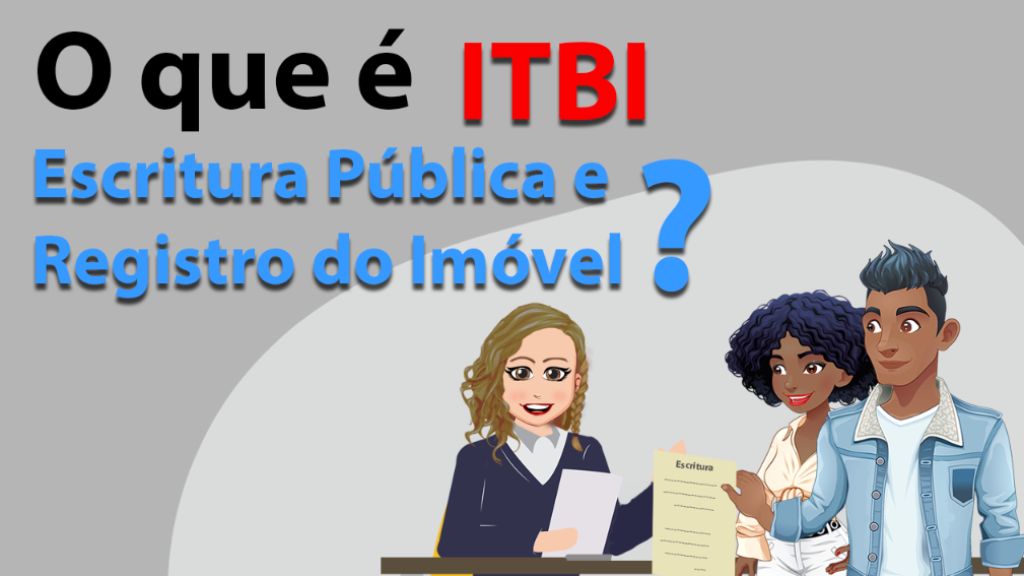 O que é ITBI, Escritura Pública e Registro de Imóvel - COS.TV