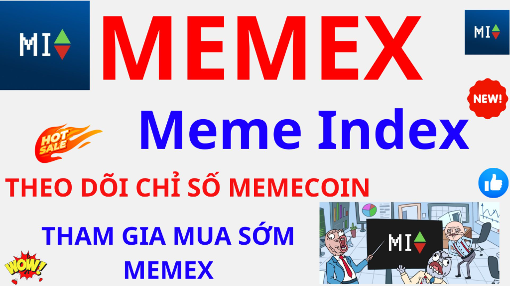 Meme index nơi xem những chỉ số về Memecoin. Dự án mở bán sớm token MEMEX giá rẻ. Tài Trợ - COS.TV