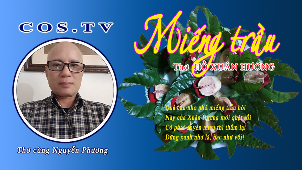 Bài thơ ngắn MIẾNG TRẦU của Hồ Xuân Hương - COS.TV