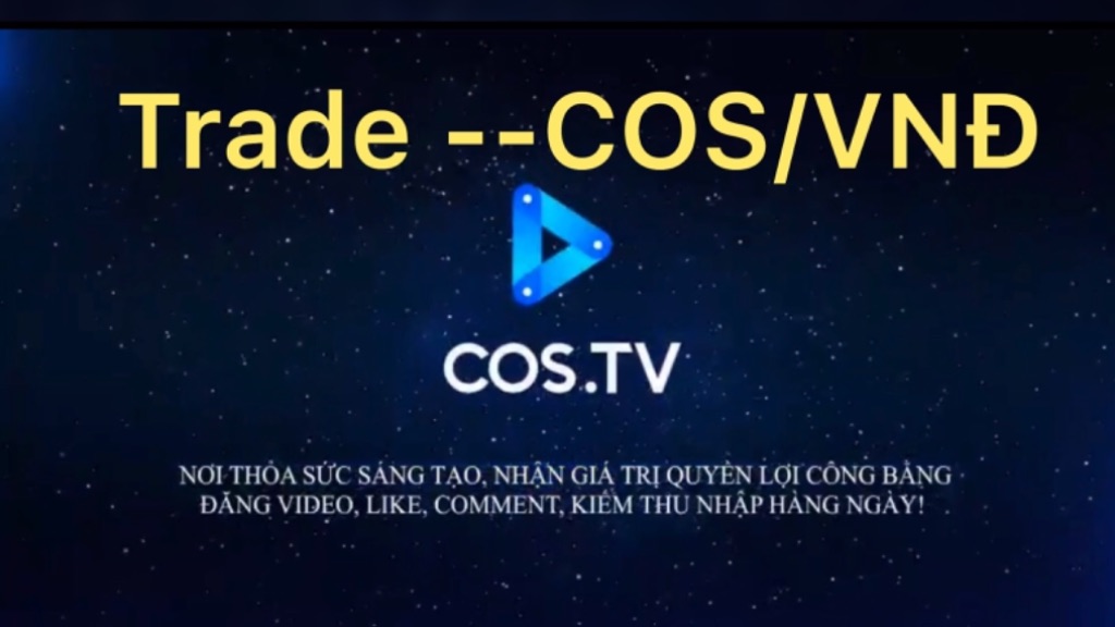 Trade giao dịch COS/VNĐ - COS.TV