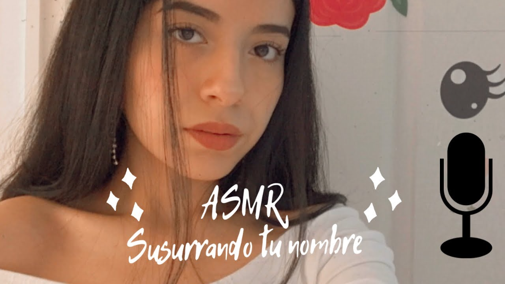 ASMR/ Susurrando tu nombre al oído🎧/ Relajante/ ASMR EN ESPAÑOL/ Andrea ...