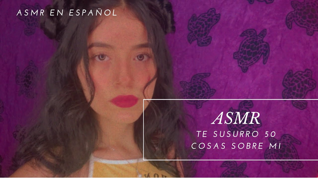 ASMR/ Te susurro 50 cositas sobre mi/ ASMR en español/ Andrea ASMR 🦋 - COS.TV
