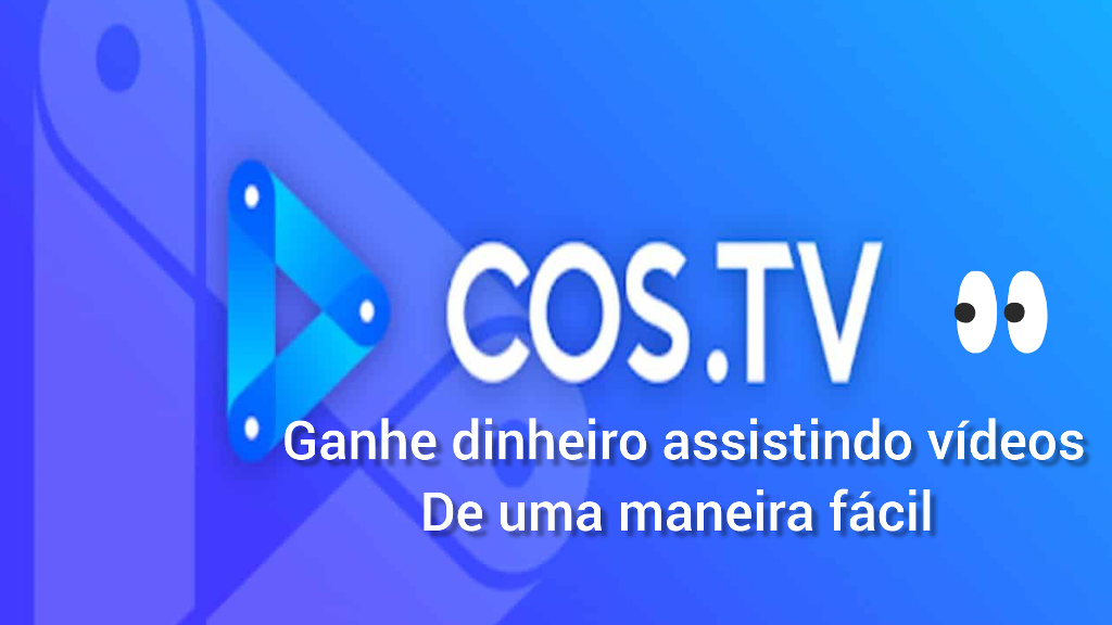 Como ganhar dinheiro vendo vídeos #cos.tv - COS.TV
