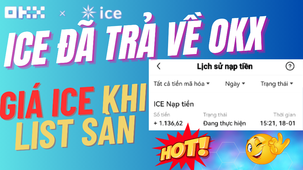 ICE đã trả về ví sàn OKX | cách kiểm tra ICE về ví | ICE giá bao nhiêu khi list sàn ? - COS.TV
