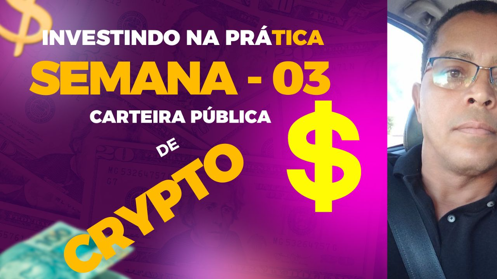 Investindo na Carteira publica de Cripto- SEMANA-03 - COS.TV