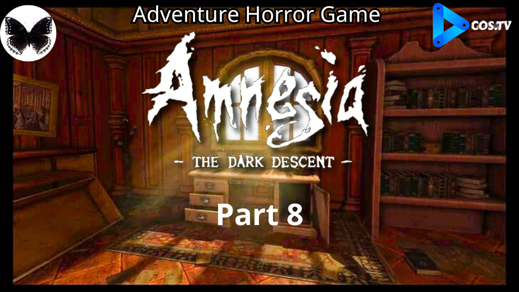 Amnesia Part 8 - Horror Adventure Game - COS.TV