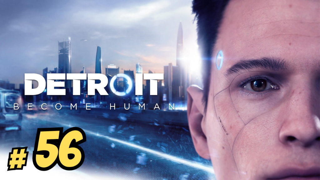Detroit Become Human - #56 - COS.TV
