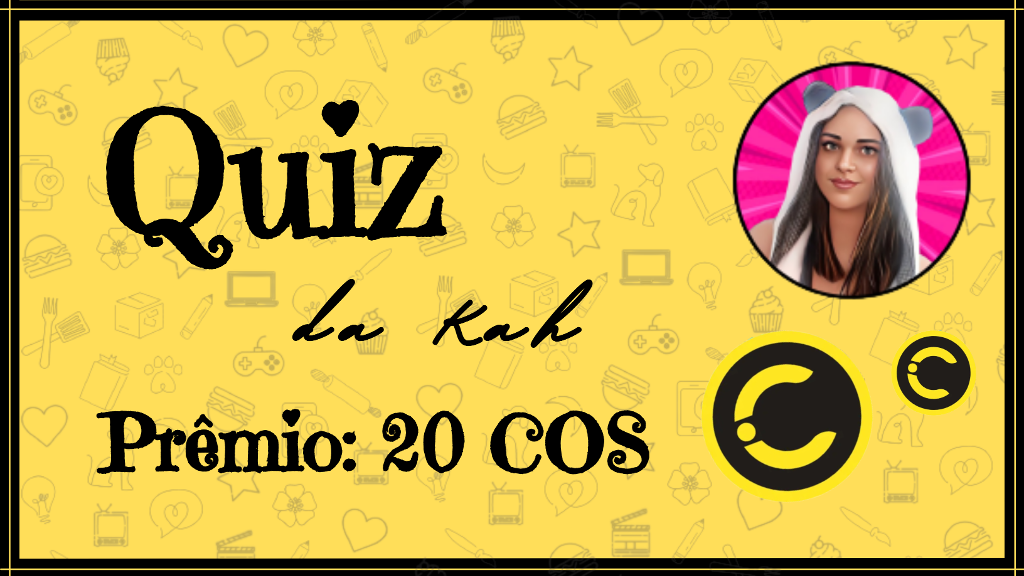 Quiz da Kah 10 de 2024 - A primeira pessoa que acertar ganhará 20 COS 💕 - COS.TV