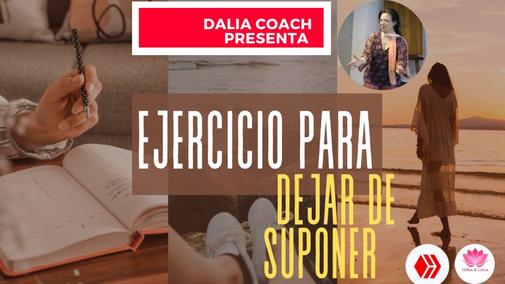 Ejercicio para dejar de suponer. Dalia coach - COS.TV