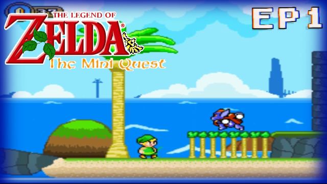 GAMEPLAY-MINI The Legend Of Zelda The Mini Quest EP.1 - Link en 2D?! # ...