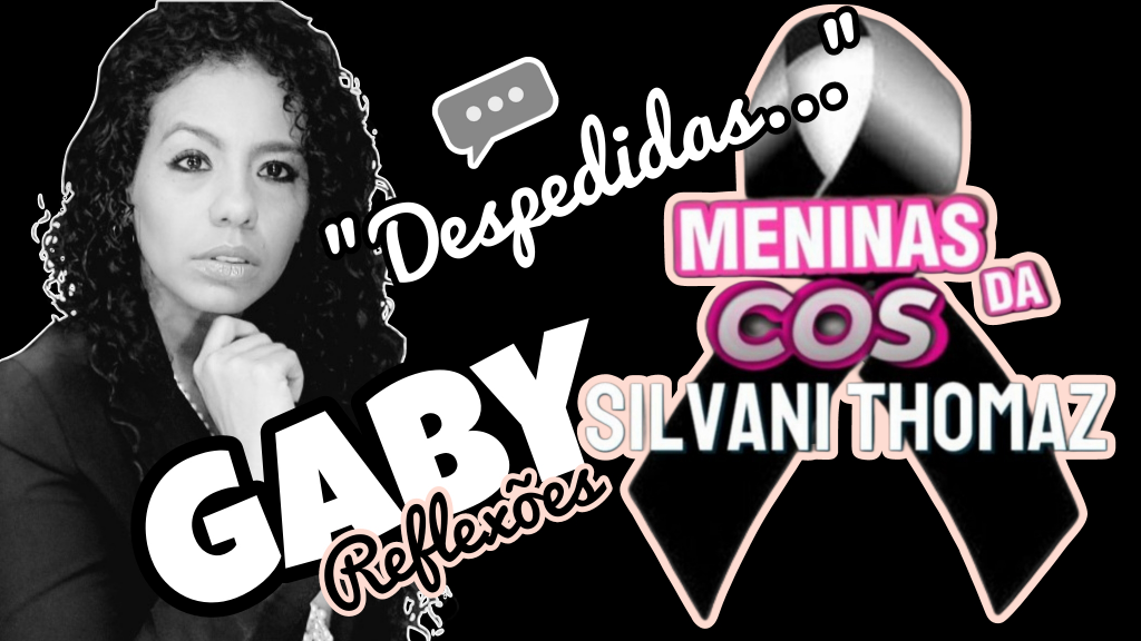 Sobre "Despedidas..."🤍🖤 Homenagem a nossa amiga SILVANI THOMAZ🌹💐🌹 MENINAS DA COS🤍🖤🙏🏼🙌🏼 - COS.TV