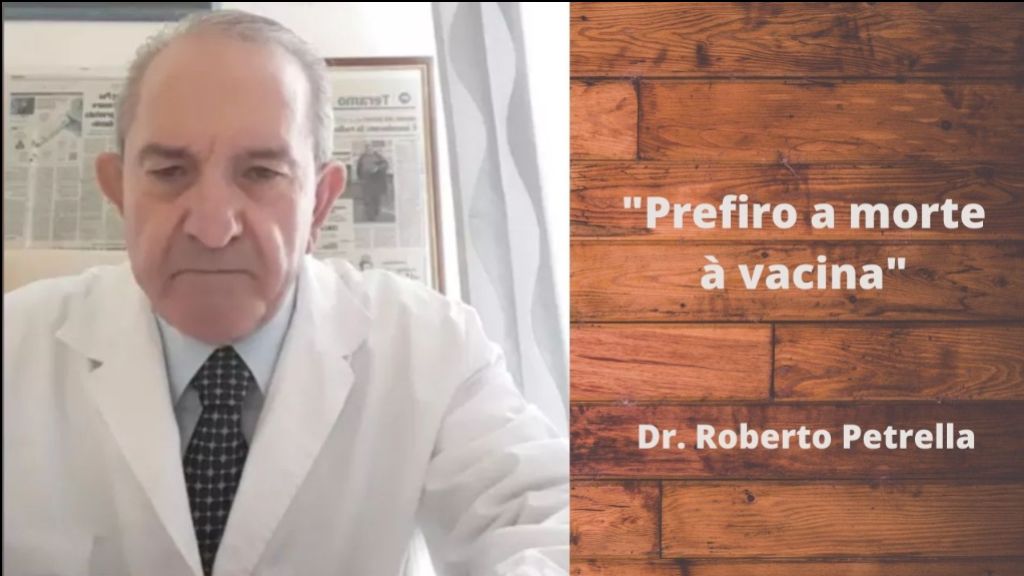 Médico italiano Dr. Roberto Petrella: "Prefiro a morte à vacina" - COS.TV