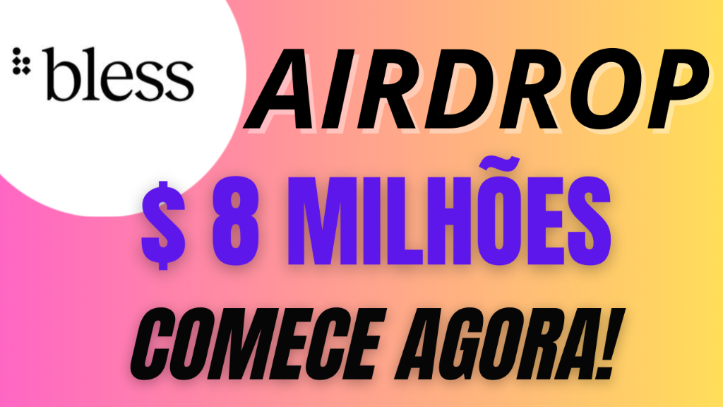 bless Airdrop melhor que a Grass? Participe do Airdrop gratuito e Ganhe ...