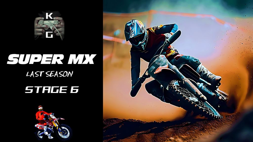 Super MX - Last Season Stage 6 - Online MX Bike Game Dominate the Dirt ...