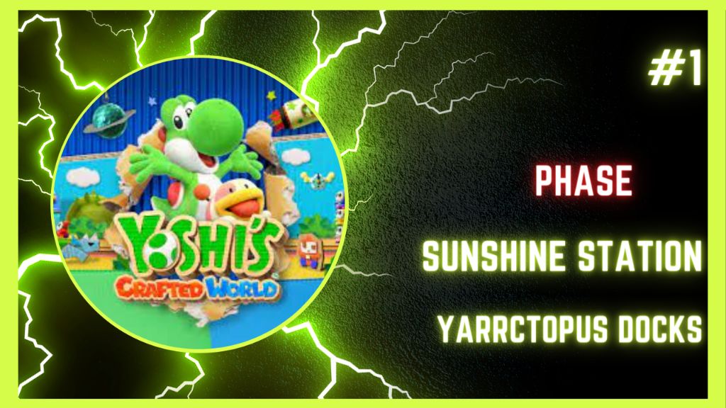 Yoshi's Crafted World: Sunshine Station & Yarrctopus Docks [ #1 ] # ...