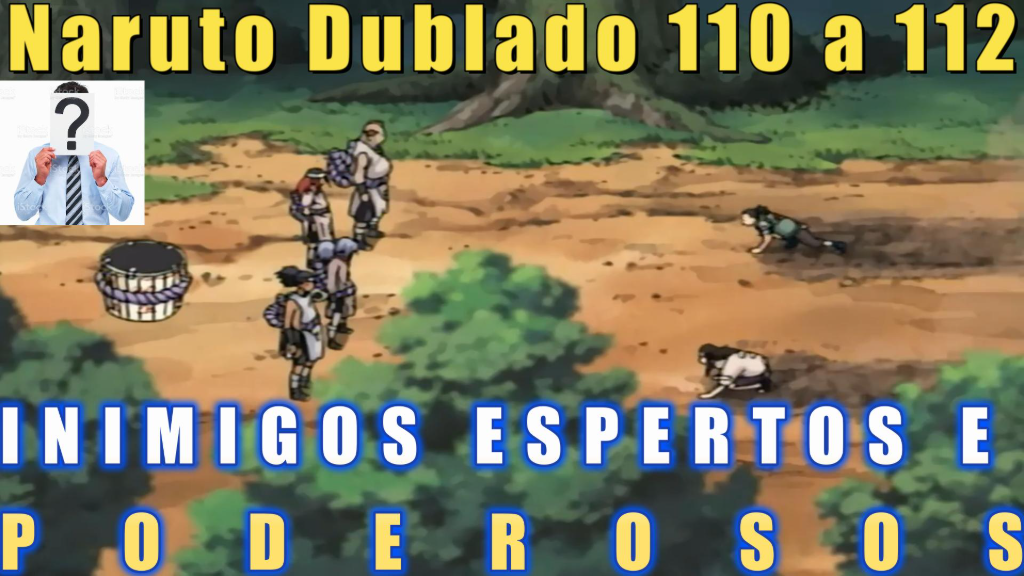 Naruto Clássico Dublado do 110 a 112 #NarutoClassico #AnimeDublado # ...
