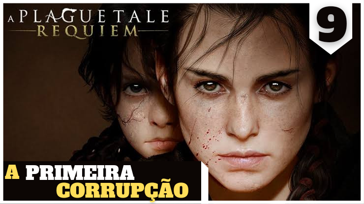 A PLAGUE TALE REQUIEM - CONTOS E REVELAÇÕES - COS.TV