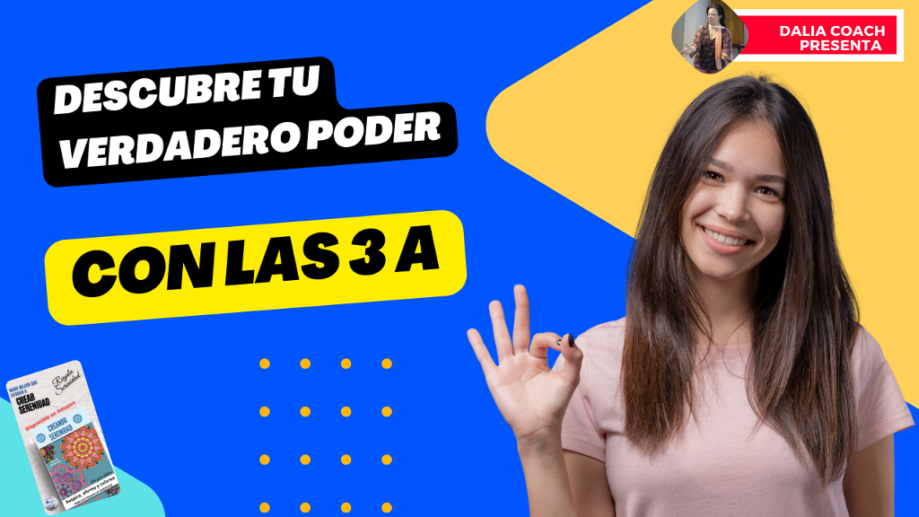 Descubre tu poder interior con las 3 A. Dalia coach - COS.TV