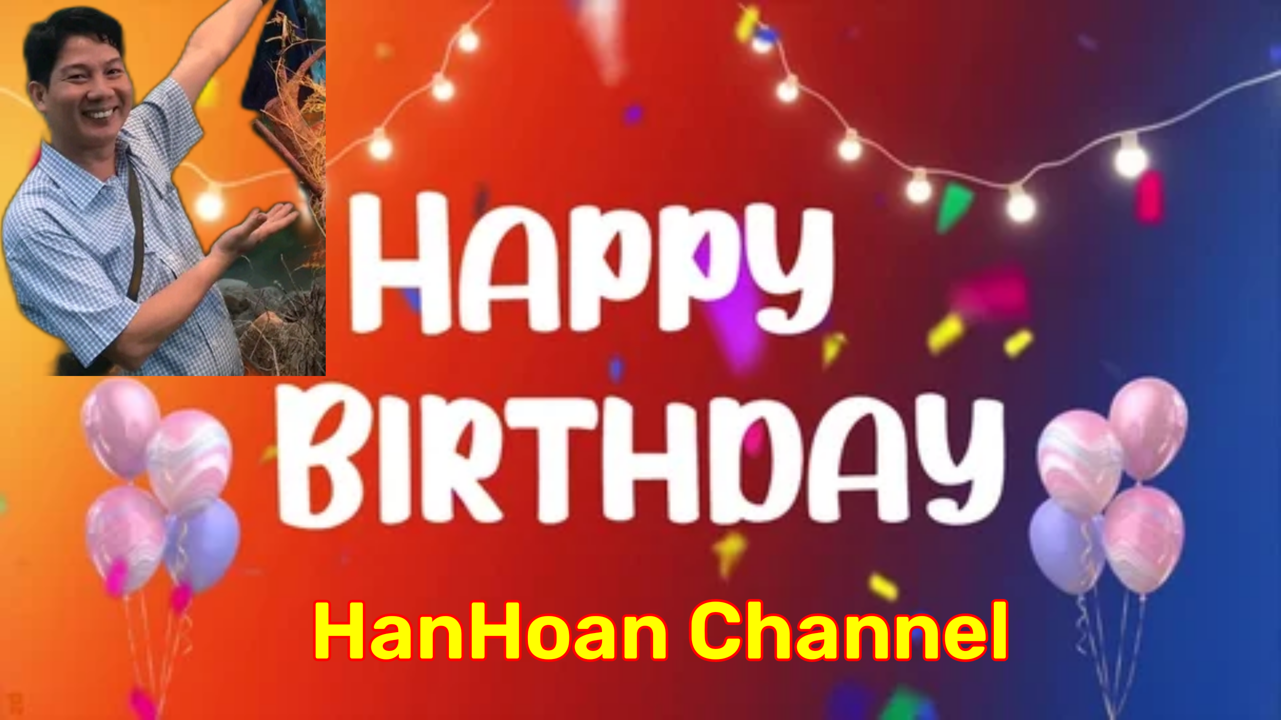 Happy Birthday Hanhoan Channel-Rock . TungDang Music - COS.TV