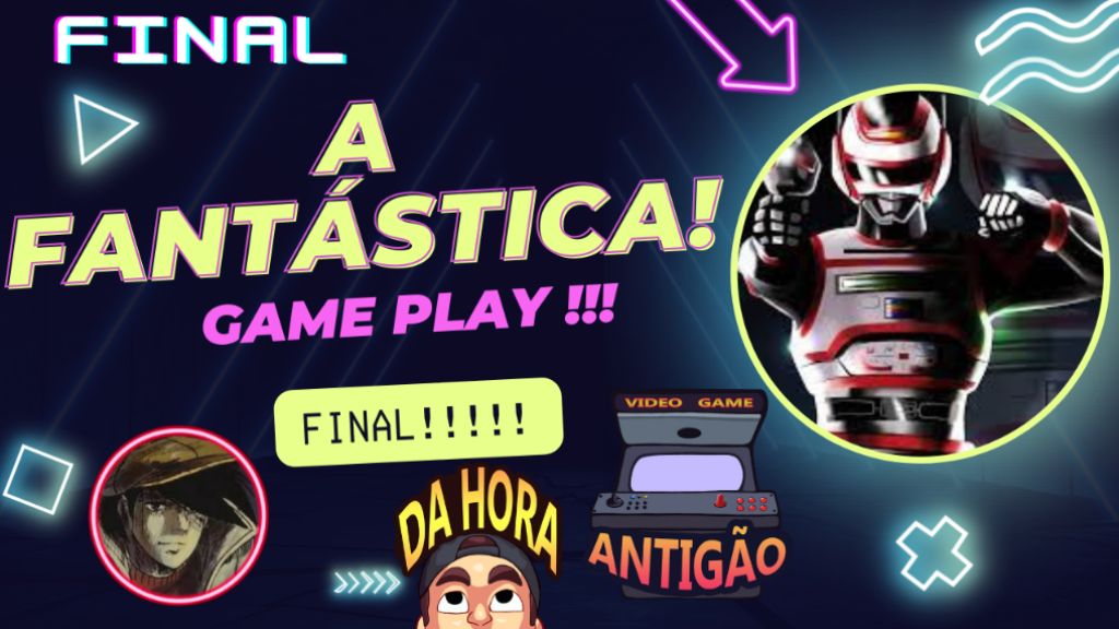 Fantástica Game play Final - COS.TV