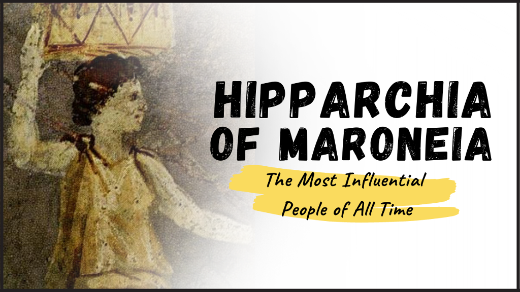 HIPPARCHIA OF MARONEIA - Meet The Fearless Philosopher Who Challenged ...