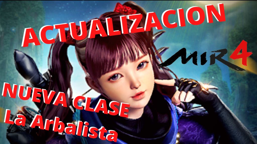 ACTUALIZACION MIR4, Nueva clase Arbalista, nuevas modalidades, mejoras, nuevos boss, XDRACO - COS.TV