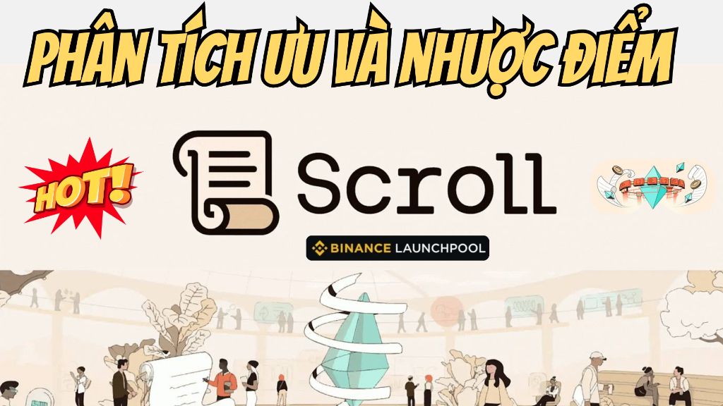 Phân tích Scroll (SCR) layer 2 gọi vốn 83 triệu đô list sàn giá nào ...