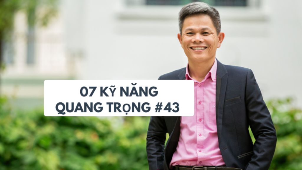 07 kỹ năng quang trọng #43 - COS.TV