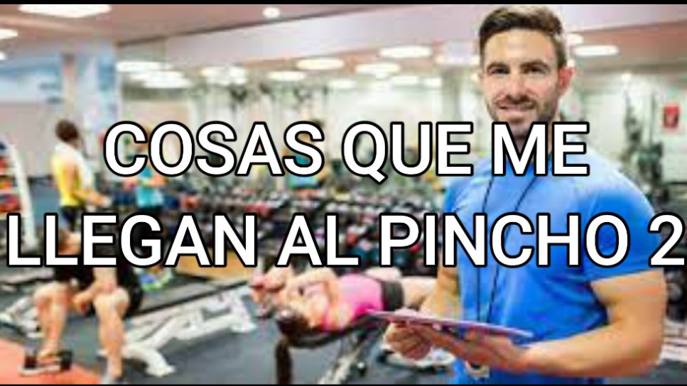 COSAS que me LLEGAN al Pincho: PROFES del Gimnasio Edition - COS.TV