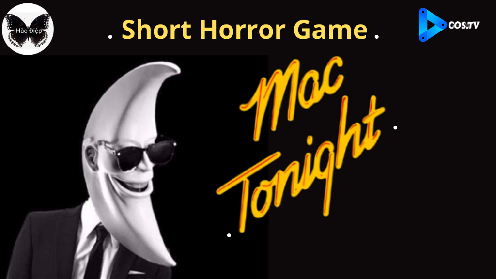 Mac Tonight - Short Horror Game - COS.TV