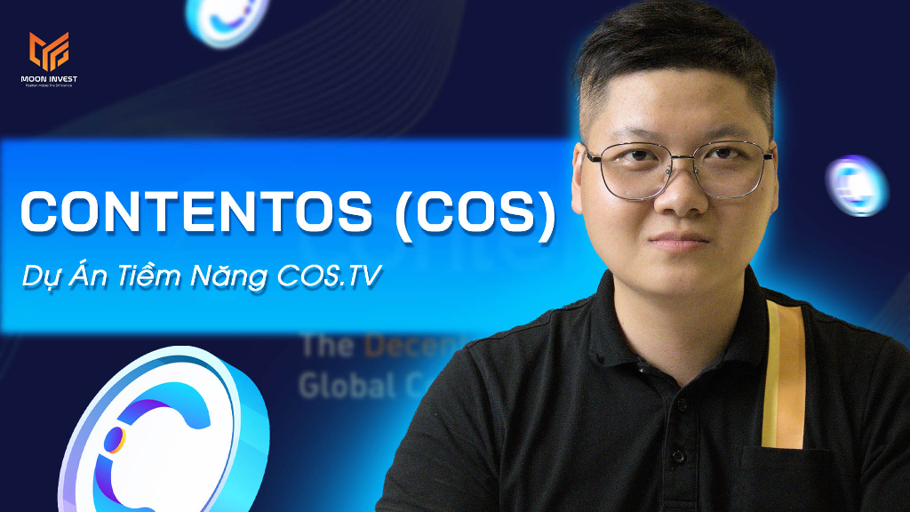 Phân Tích CONTENTOS (COS) - Dự Án Tiềm Năng COS.TV - COS.TV