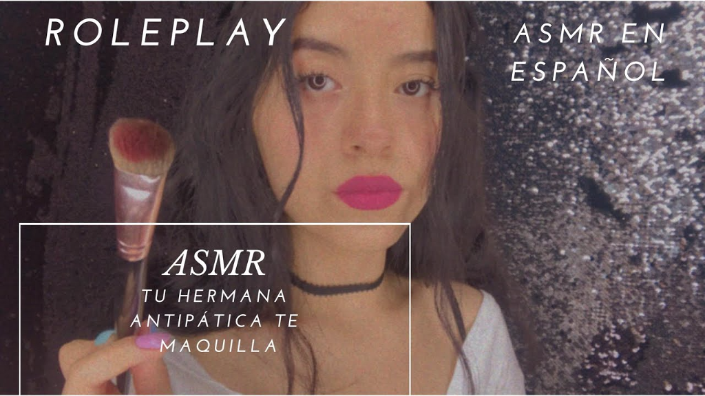 ASMR/ ROLEPLAY Tu hermana antipática te maquilla/ ASMR en español/ Andrea ASMR 🦋 - COS.TV