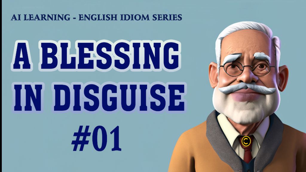 Learning English Idioms with COSTV AI | A blessing in disguise - COS.TV