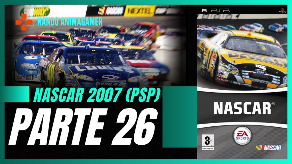 NASCAR 2007 (PSP) - PARTE #26 #BallenitaFeliz - COS.TV