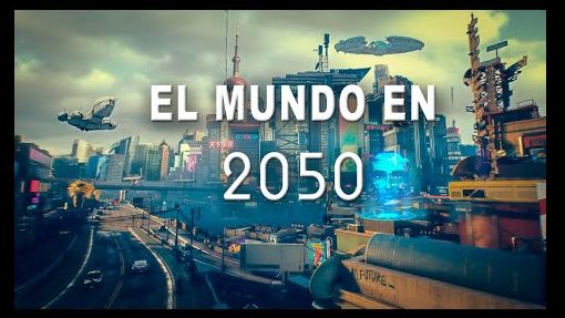 Asi será el Mundo que conoces en el 2050🌎 - COS.TV