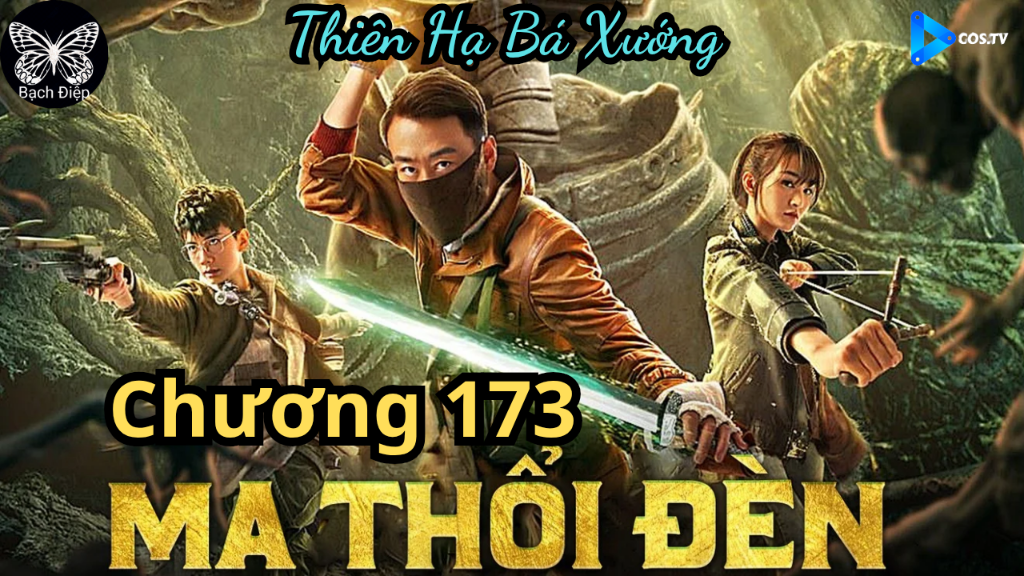 Ma thổi đèn Chương 173 - Truyện audio - COS.TV