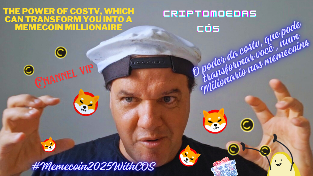 #MemeCoin2025WithCOS Como se tornar milionário através da cós para as ...
