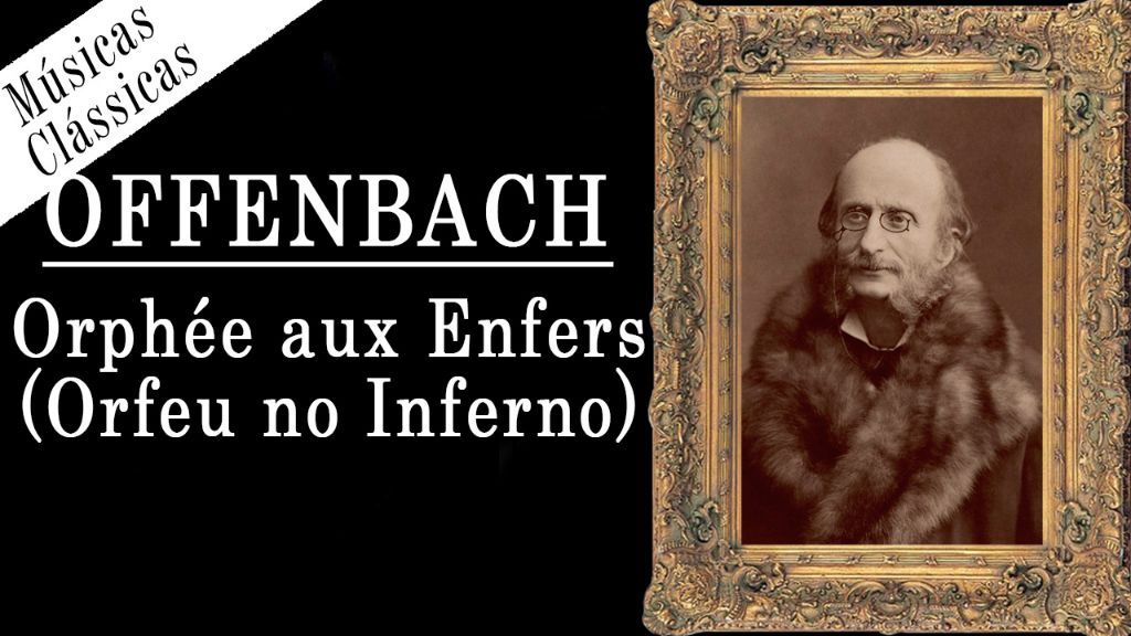 OFFENBACH, Jacques - Orphée aux Enfers (Orfeu no Inferno) - COS.TV