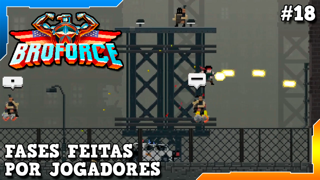 FASES FEITAS POR JOGADORES ÓTIMAS - Broforce #18 - Chrono Plays - COS.TV