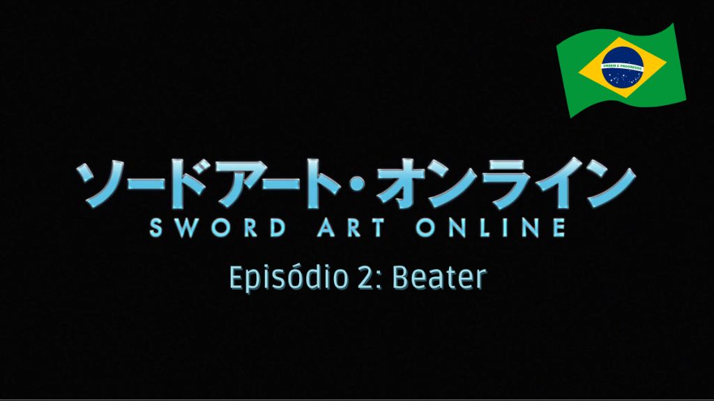 Sword Art Online (Dublado) Episódio 2: Beater - COS.TV