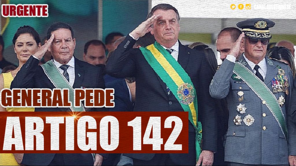 GENERAL PEDE ARTIGO 142 A BOLSONARO - COS.TV
