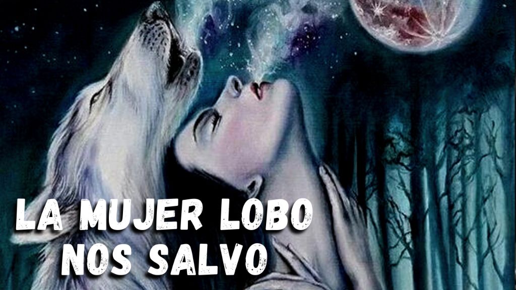 LA MUJER LOBO NOS SALVO | HISTORIAS DE HOMBRES LOBO | PR - COS.TV