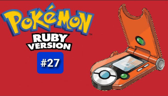 POKÉMON RUBY VERSION #27 POKÉDEX COMPLETA E SUAS RECOMPENSAS. - COS.TV